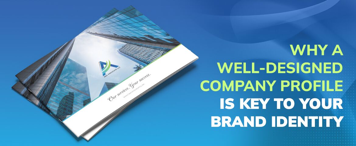 Why a Well-Designed Company Profile is Key to Your Brand Identity ...